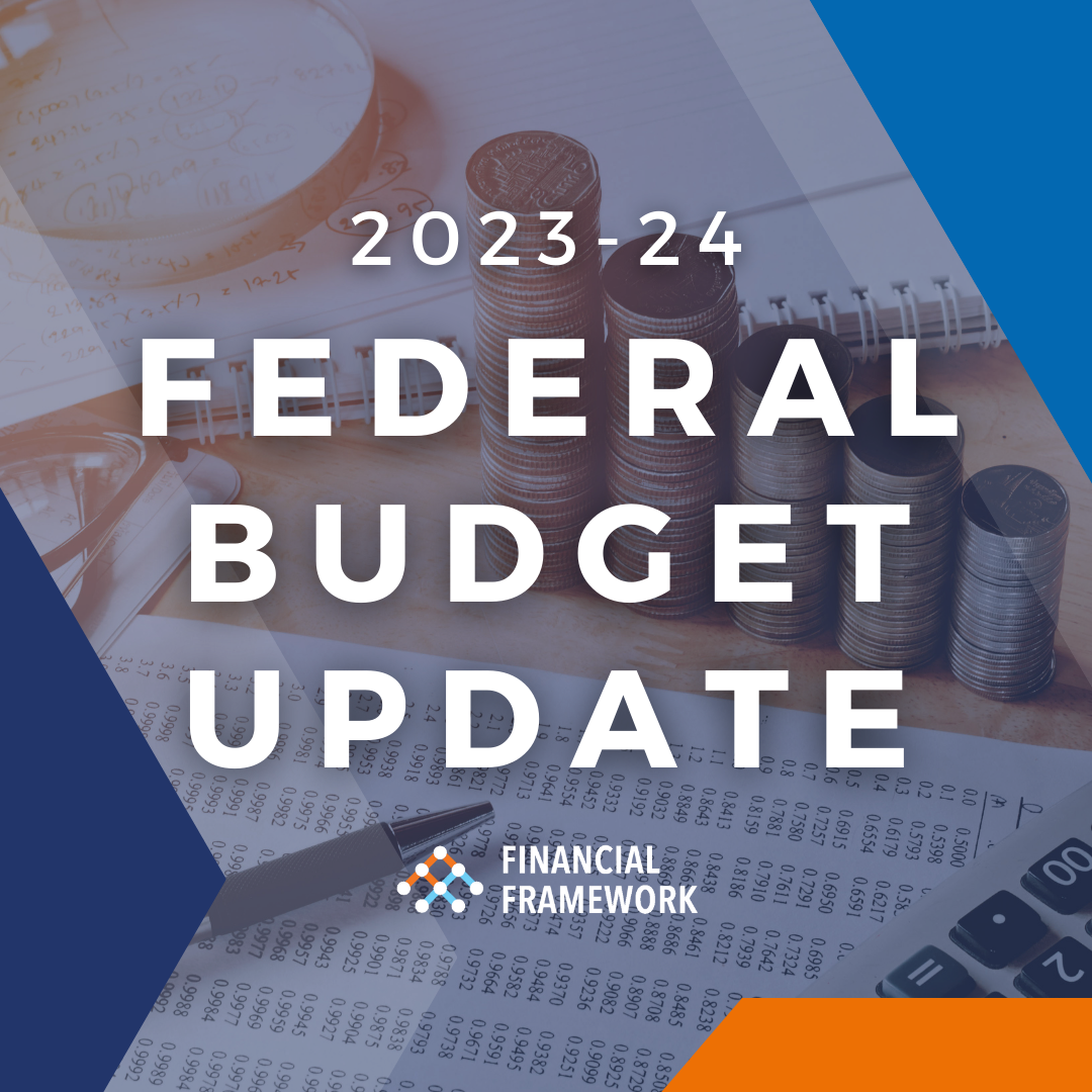 2023-24 Federal Budget Update - Financial Framework